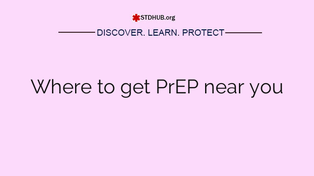 Where to get PrEP near you